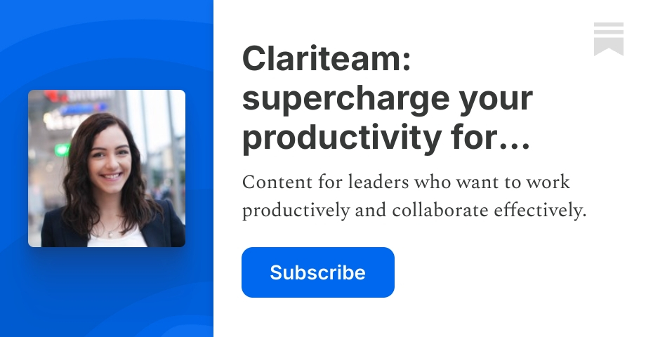 Clariteam: supercharge your productivity for good | Sofia Balderson | Substack