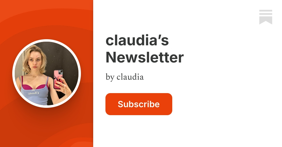 claudia’s Newsletter | Substack