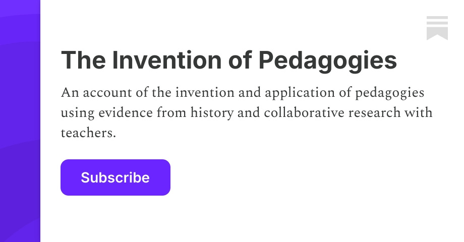The Invention of Pedagogies | Clement Lawrence Adelman | Substack