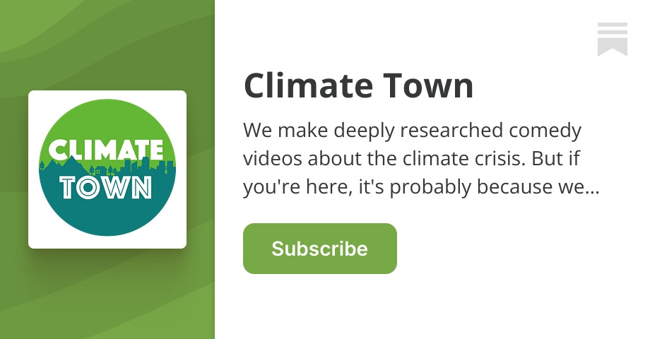 Climate Town | Matt Nelsen | Substack