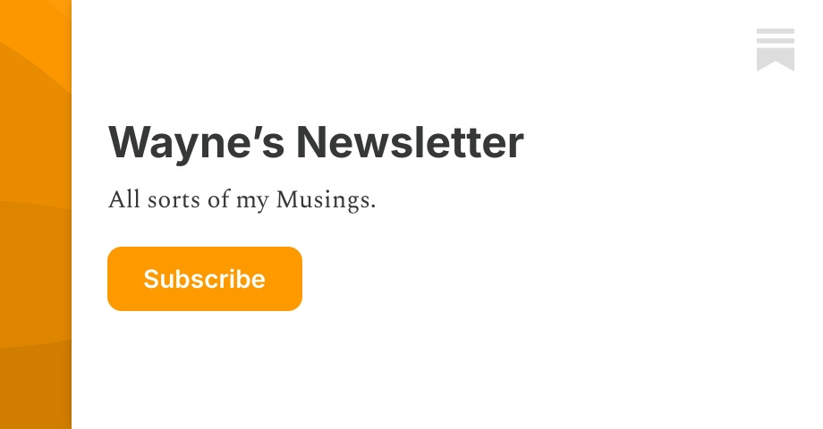 Wayne’s Newsletter | Substack