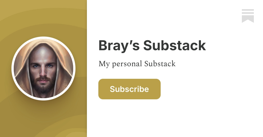 Bray’s Substack | Blessed with Bray | Substack