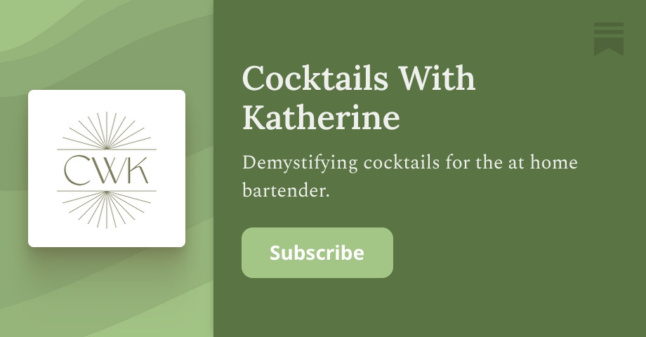Cocktails With Katherine | Substack