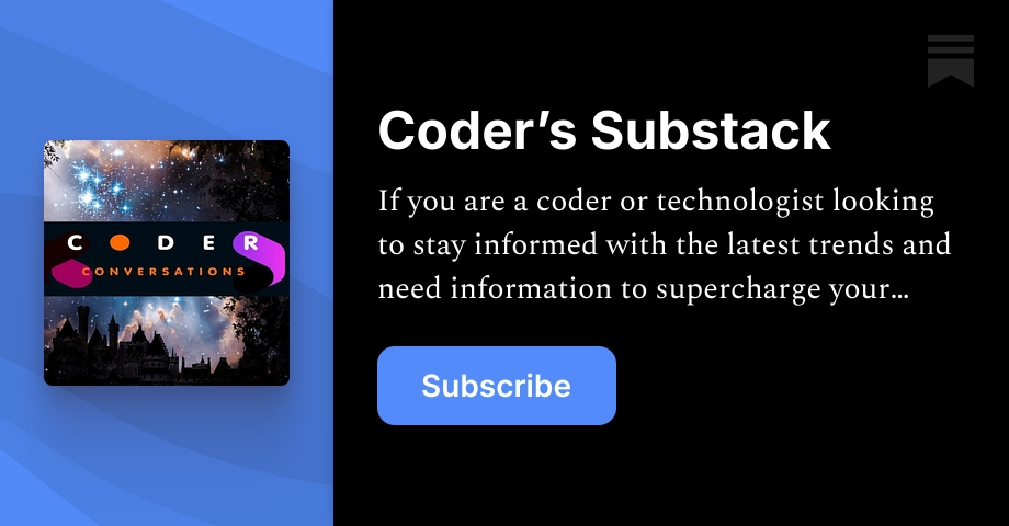 Coder’s Substack | Coder Conversations | Substack