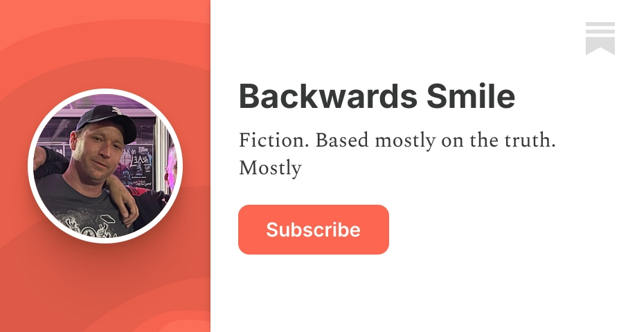 Backwards Smile | Cody Talkington | Substack