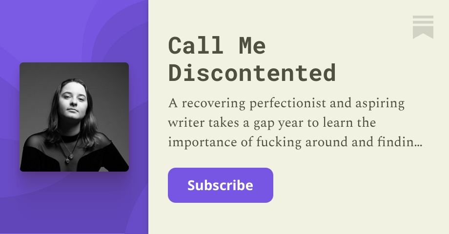 Call Me Discontented | Colleen Apostle | Substack