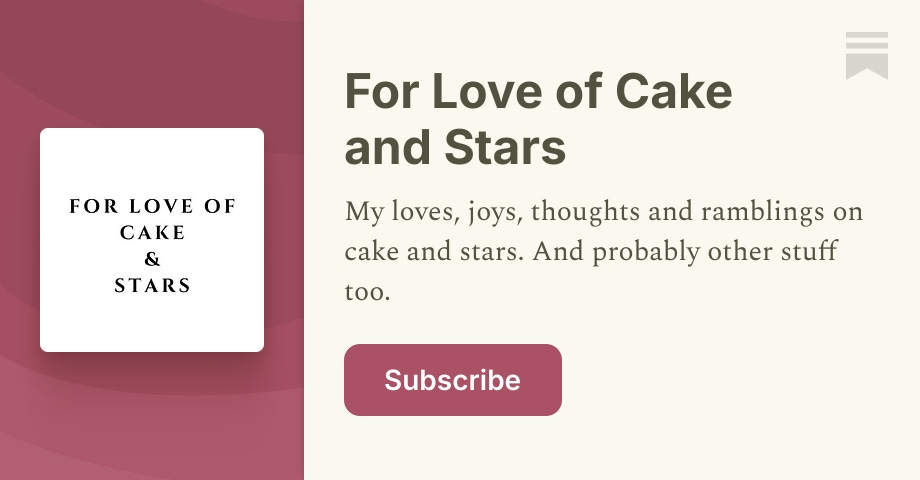 For Love of Cake and Stars | Collette Deighan | Substack
