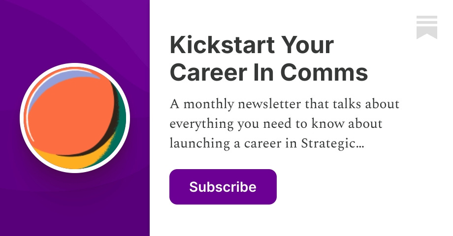 Kickstart Your Career In Comms | CommsQL | Substack