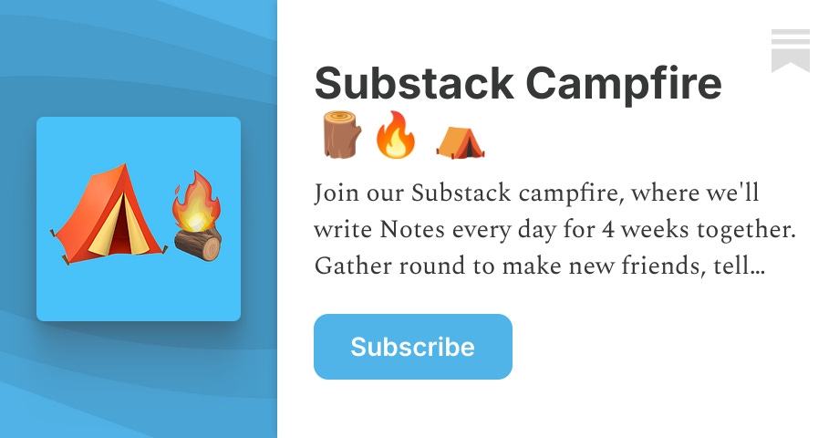 About - Substack Campfire 🪵🔥 ⛺