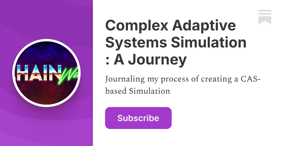 Complex Adaptive Systems Simulation : A Journey | BΞNJAMIN M. BROWN | Substack