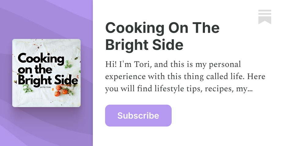 Cooking On The Bright Side | Tori | Substack