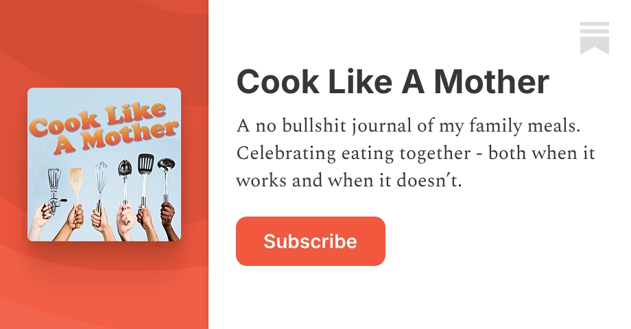 Cook Like A Mother | Ellisa Calder | Substack