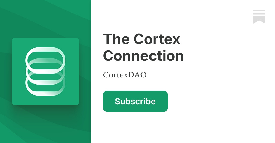 The Cortex Connection | CortexDAO | Substack