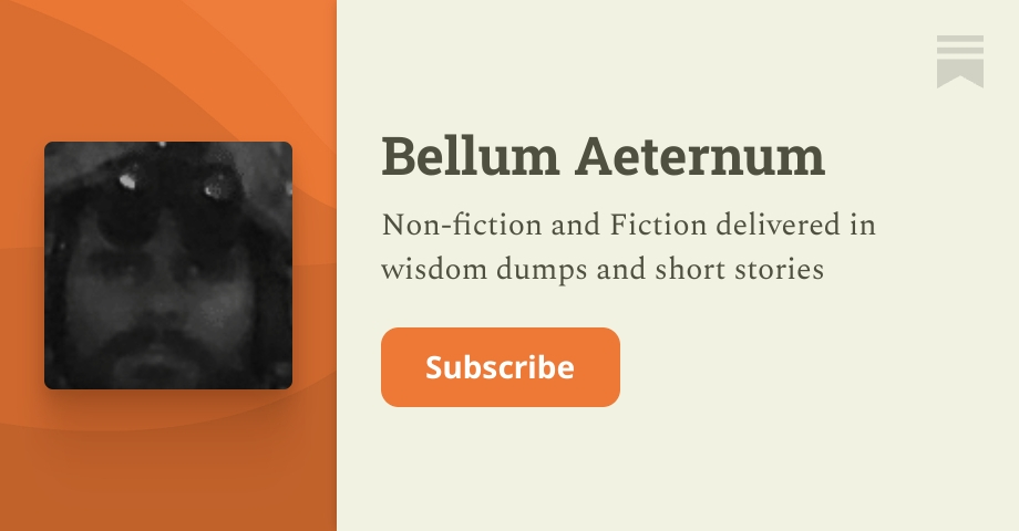 Bellum Aeternum | Cory Zillig | Substack