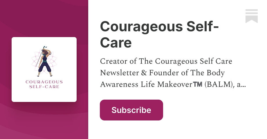Courageous Self-Care | Christina Marlett | Substack