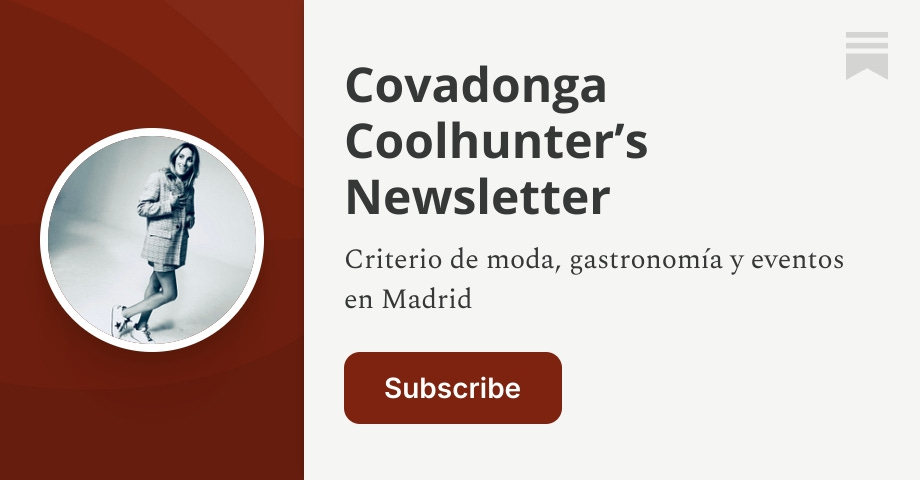 Covadonga Coolhunter’s Newsletter | Covadonga García | Substack