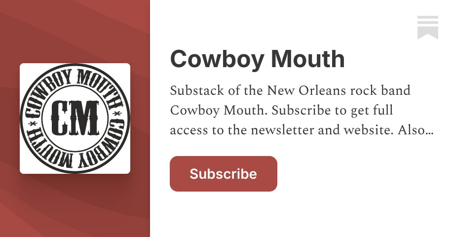 Cowboy Mouth | Cris Cohen | Substack