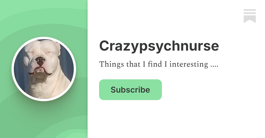 Crazypsychnurse | Substack