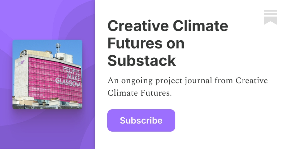 Creative Climate Futures on Substack | Substack