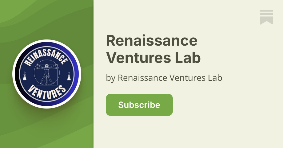Renaissance Ventures Lab | Substack