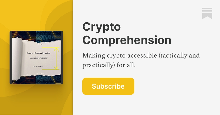 Crypto Comprehension | DeFi Danny | Substack