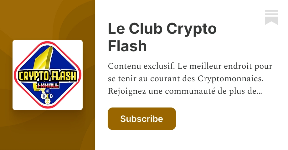 Le Club Crypto Flash | Crypto Flash France | Substack
