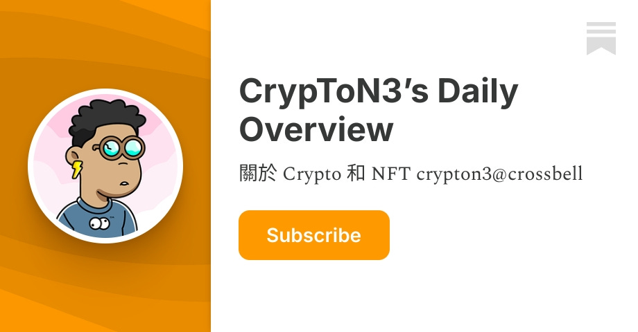 CrypToN3’s Daily Overview | Substack