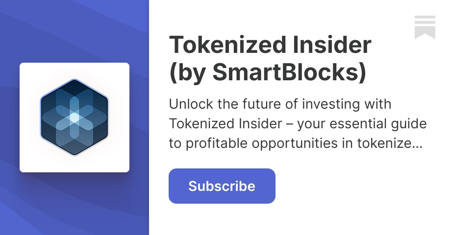 Tokenized Insider (by SmartBlocks) | Mark Fidelman | Substack