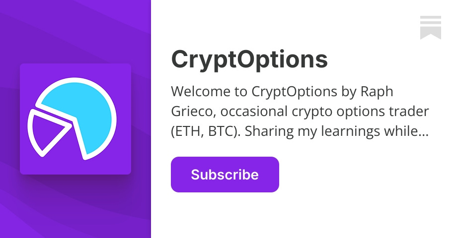 CryptOptions | Raph Grieco | Substack