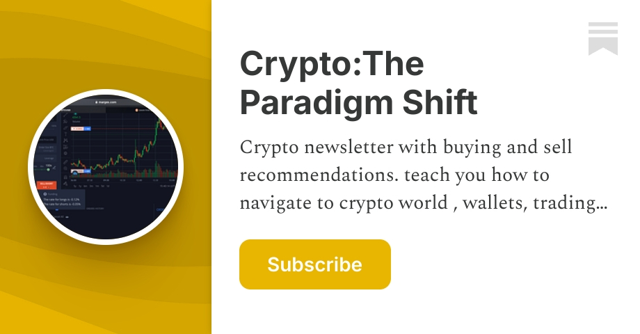 Crypto:The Paradigm Shift | Crypto Review | Substack
