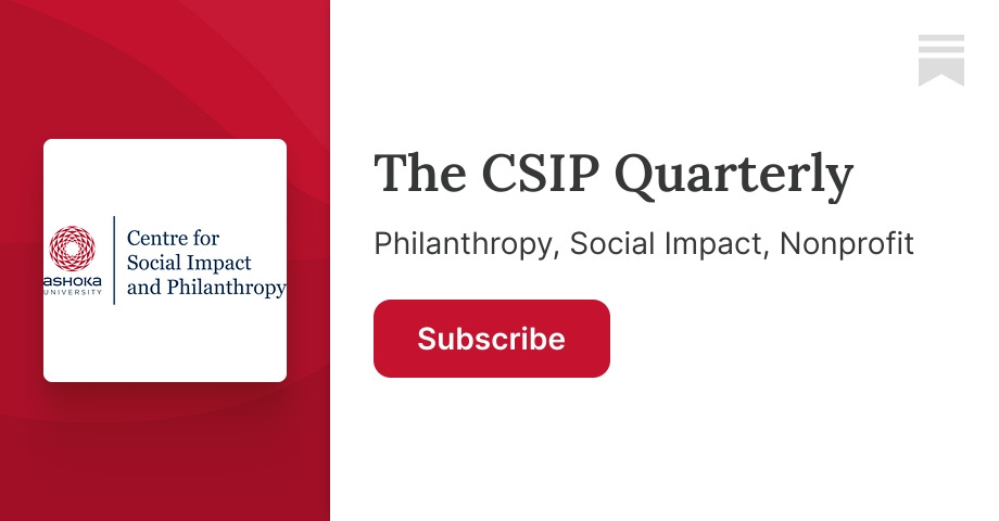 The CSIP Quarterly | CSIP, Ashoka University | Substack