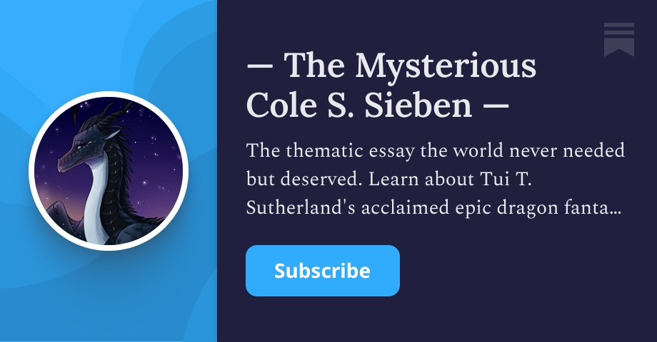 The Mysterious Cole S. Sieben — | Substack