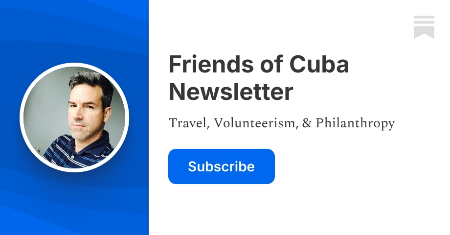 Friends of Cuba Newsletter | Mauricio Vivero | Substack
