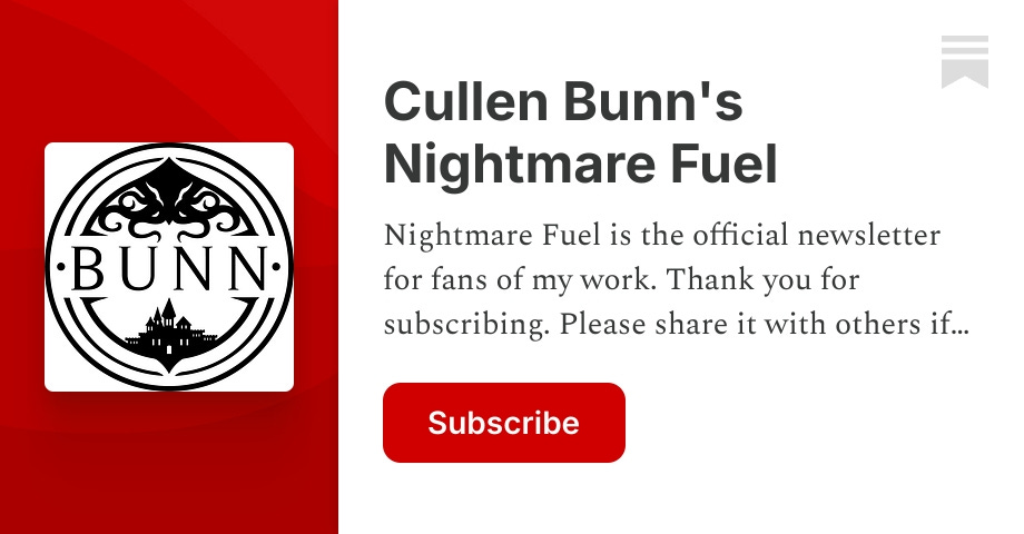 Cullen Bunn's Nightmare Fuel | Substack