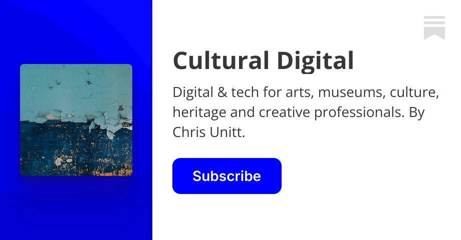 Cultural Digital #213 - by Chris Unitt - Cultural Digital