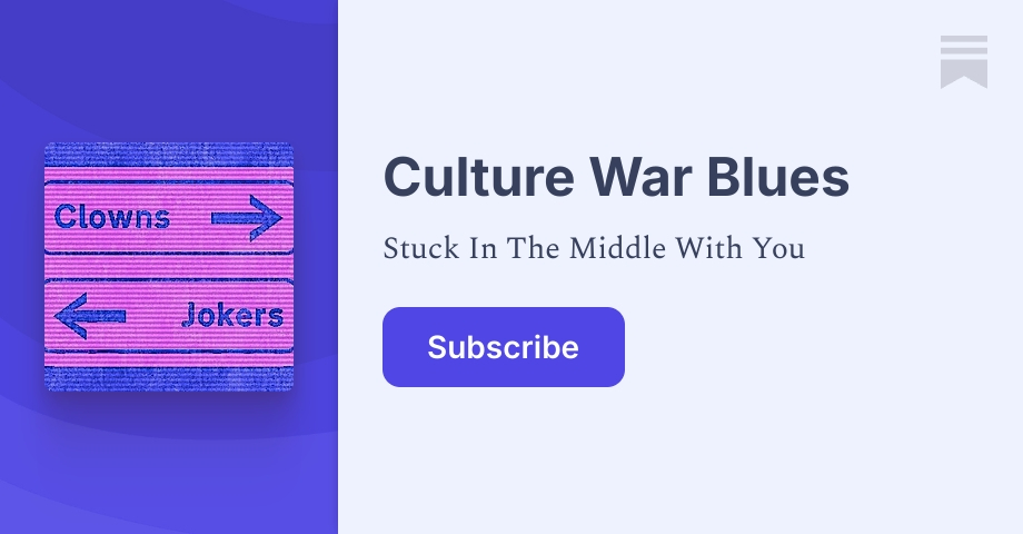 Culture War Blues | Jane Clare Jones | Substack