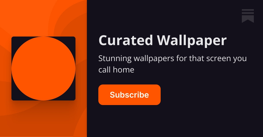 Curated Wallpaper | Ritesh | Substack