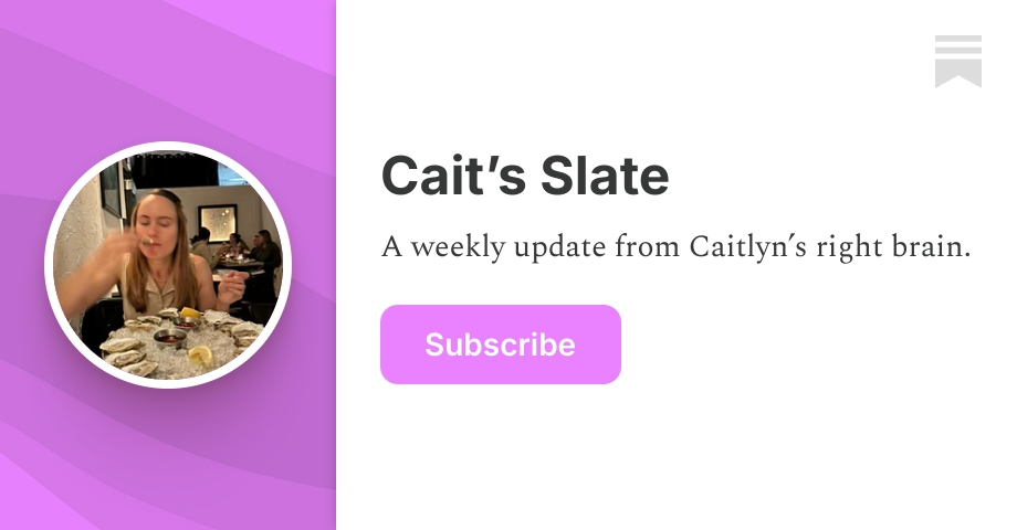 Cait’s Slate | Substack