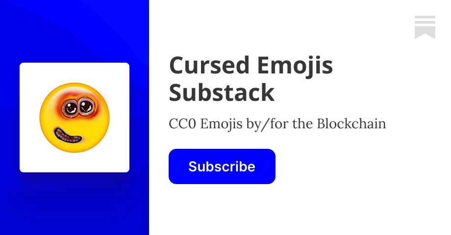 Cursed Emojis Substack | Substack