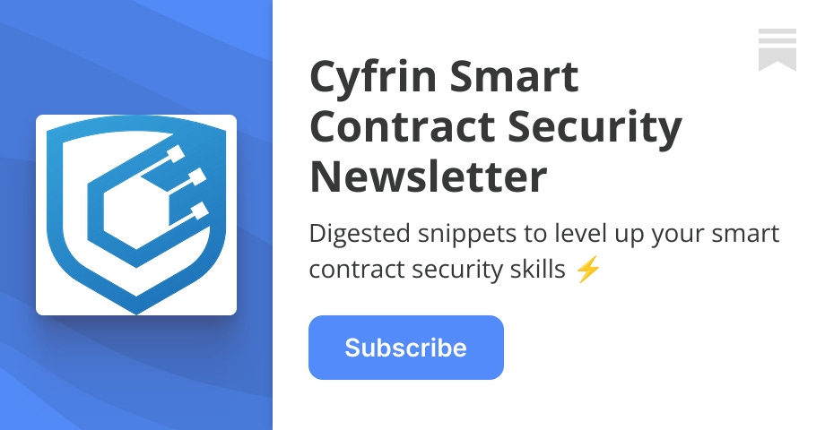 Cyfrin Smart Contract Security Newsletter | Substack