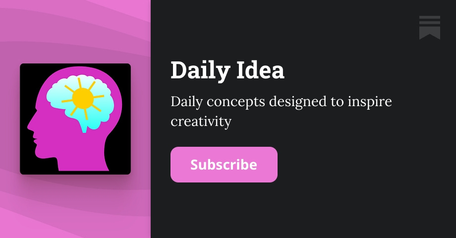 Daily Idea | Substack