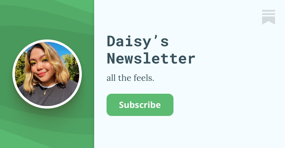 Daisy’s Newsletter | daisy claire | Substack