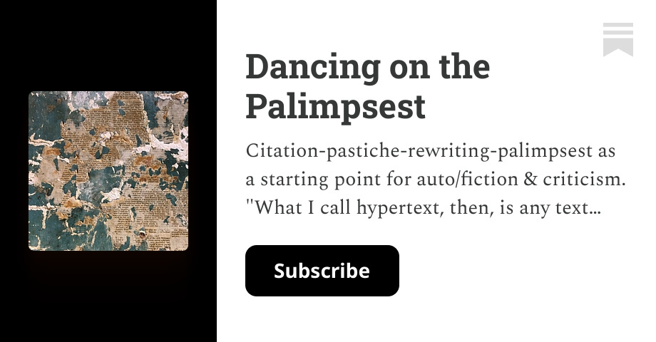Dancing on the Palimpsest | maud | Substack