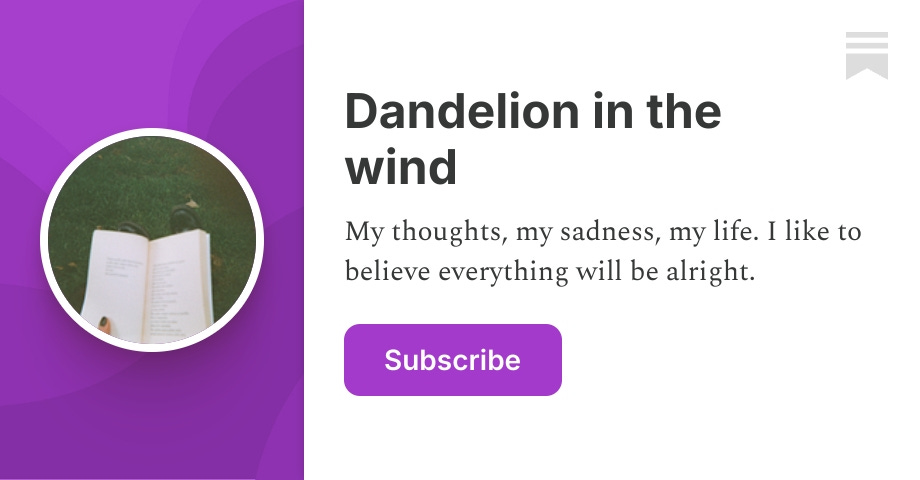 Dandelion in the wind | Daniela | Substack