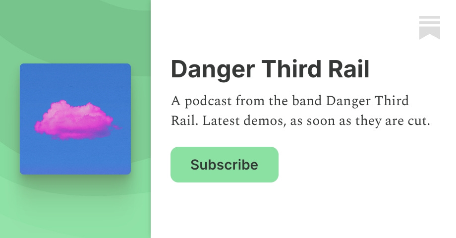 Danger Third Rail | Travis Briggs | Substack