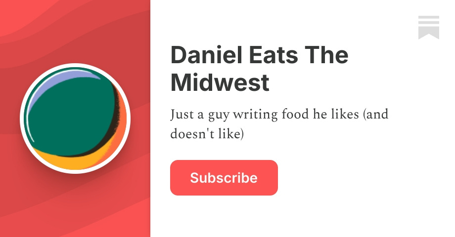 Daniel Eats The Midwest | Daniel Ross | Substack
