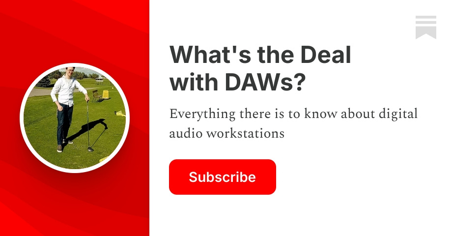 What's the Deal with DAWs? | Daniel Griffith | Substack