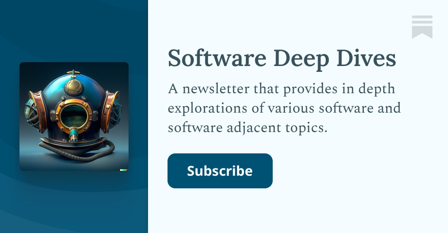Software Deep Dives | Daniel Guilford | Substack
