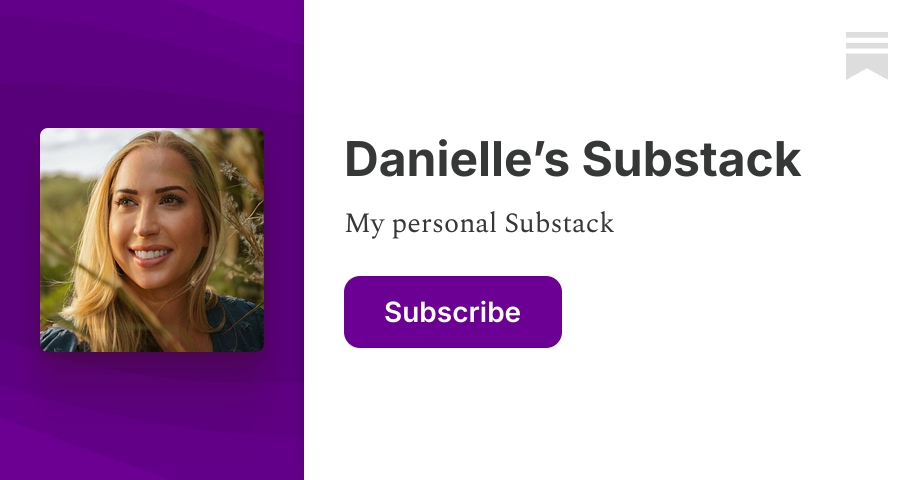 Danielle’s Substack | Danielle Rothschild | Substack