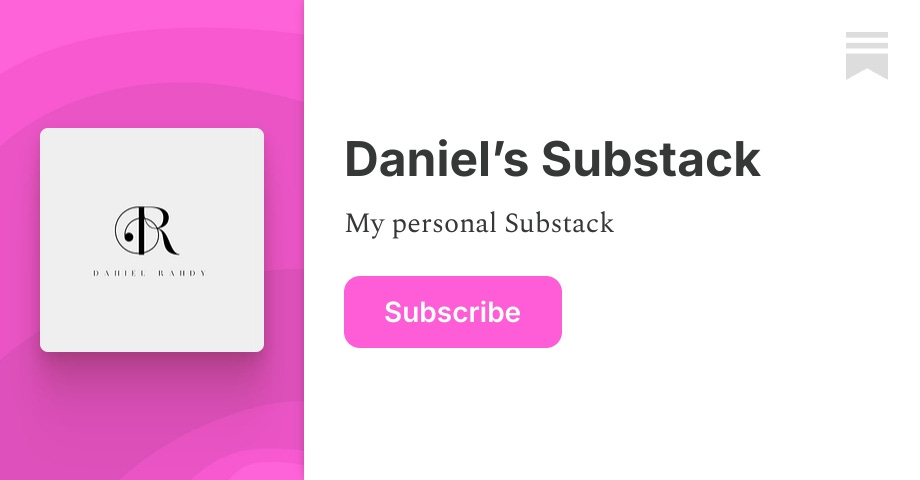 Daniel’s Substack | Daniel Randy | Substack